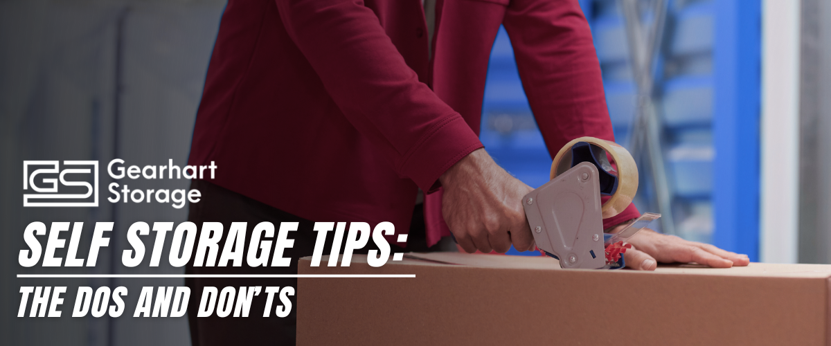 Self Storage Tips: The Dos and Don'ts | Cedar Estates, LLC-Gearhart Storage