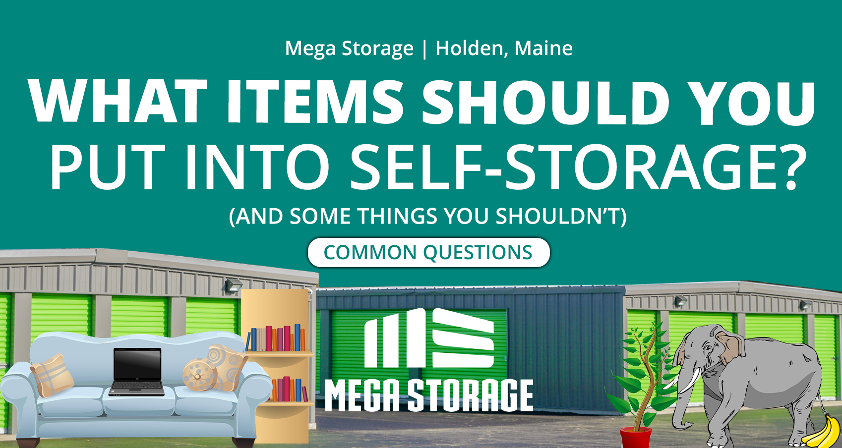What items should you put into self-storage? (And some things you ...